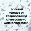 How to Use Gradual Release Technique: Improve Math Abilities - Fun to Teach